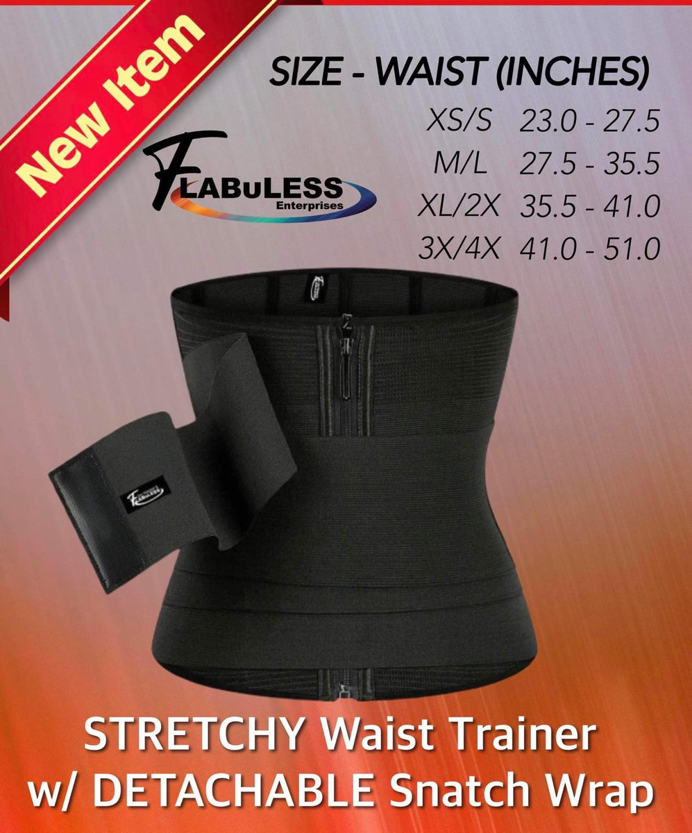 STRECHY WAIST TRAINER W/DETACHABLE SNATCH WRAP – FLABuLESS Enterprises LLC